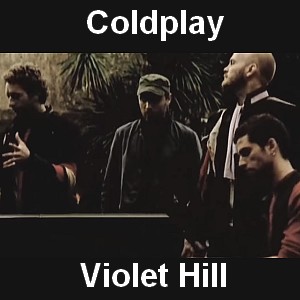 Coldplay - Violet Hill - Acordes D Canciones
