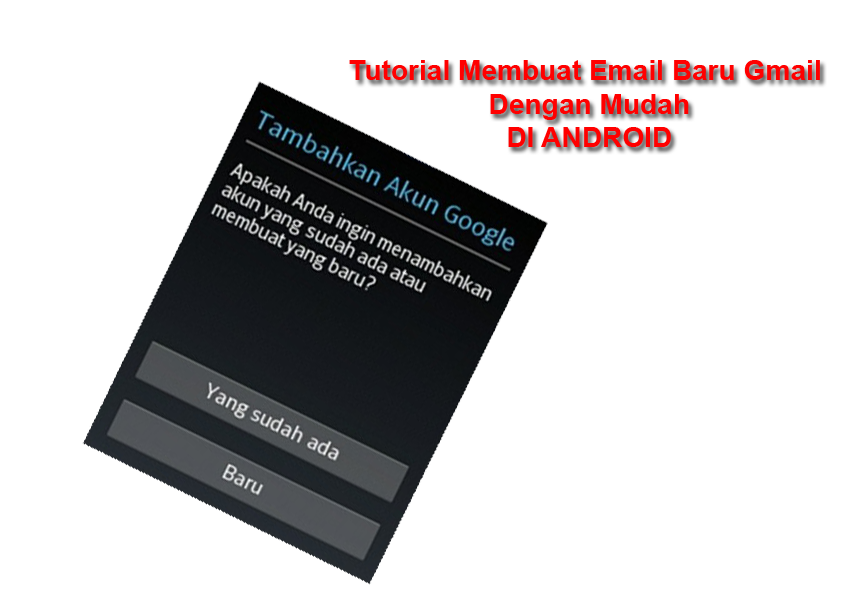 Tutorial Cara Mudah Membuat Email Gmail Baru Di Android