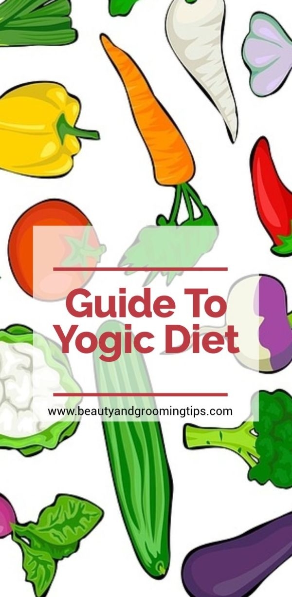 Yogic diet | Beauty and Personal Grooming
