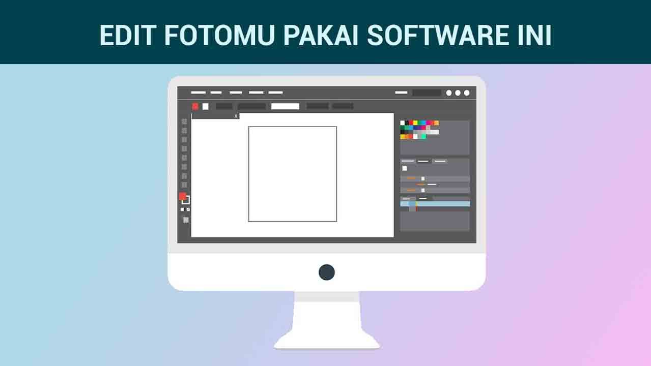 Aplikasi edit foto PC ini fotomu jadi kekinian