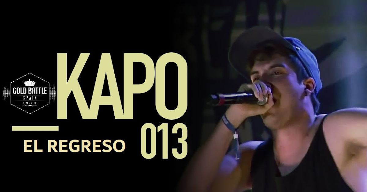 El Regreso de Kapo 013 | Campeón de la Gold Battle