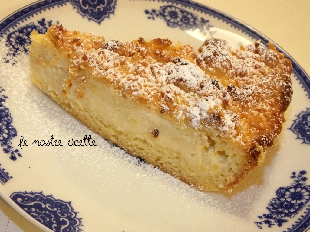 Le nostre Ricette: Crostata con crema pasticcera, ricotta e crumble