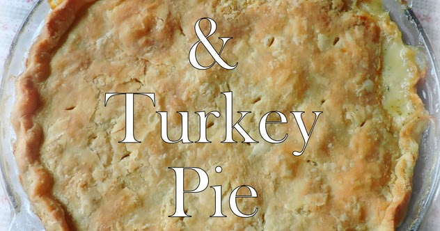 Turkey and Ham Pie | The English Kitchen
