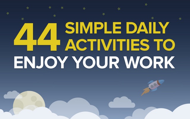 44 Simple Daily Activities To Enjoy Your Work [Infographic] - Visualistan