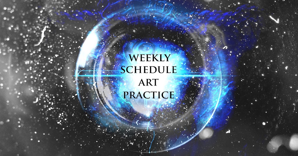 [6]._Weekly Schedule Art Practice