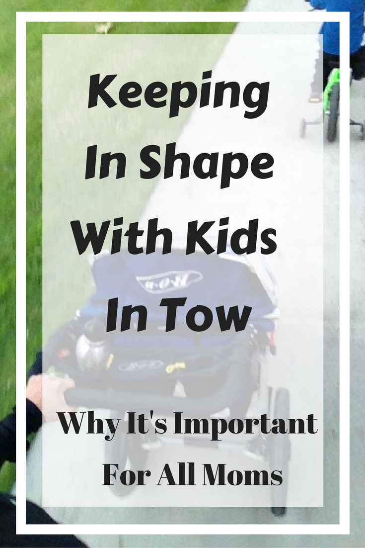 Keeping in Shape with a Toddler...or Two