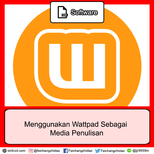 Menggunakan Wattpad Sebagai Media Penulisan - Feichangzhidao - Belajar ...