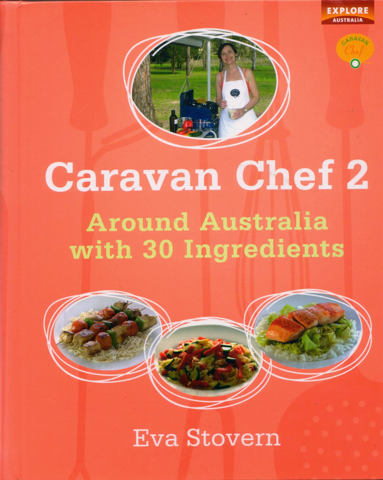 Huc & Gabet: Caravan Chef 2: Around Australia with 30 Ingredients by ...