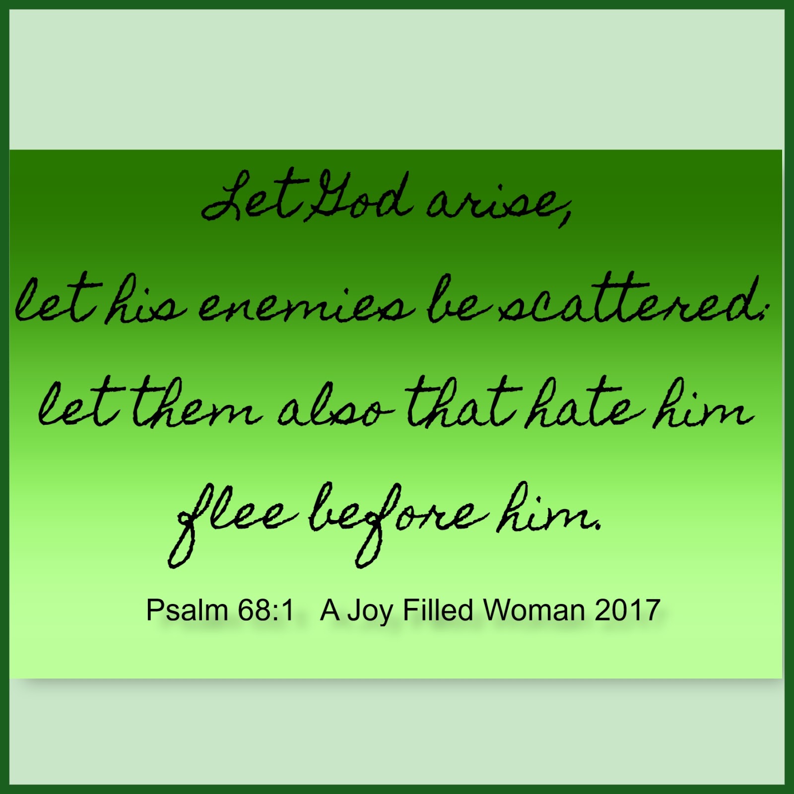 A Joy Filled Woman Psalm Of The Week 68 1 February 27 2017 a-joy-filled-woman-psalm-of-the-week-68-1-february-27-2017