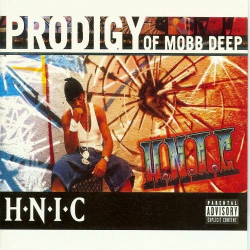Bringing Real Rap Back Blogspot: Prodigy of Mobb Deep - H.N.I.C. (2000)