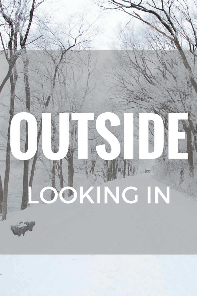 Prep For A Day: OUTSIDE LOOKING IN