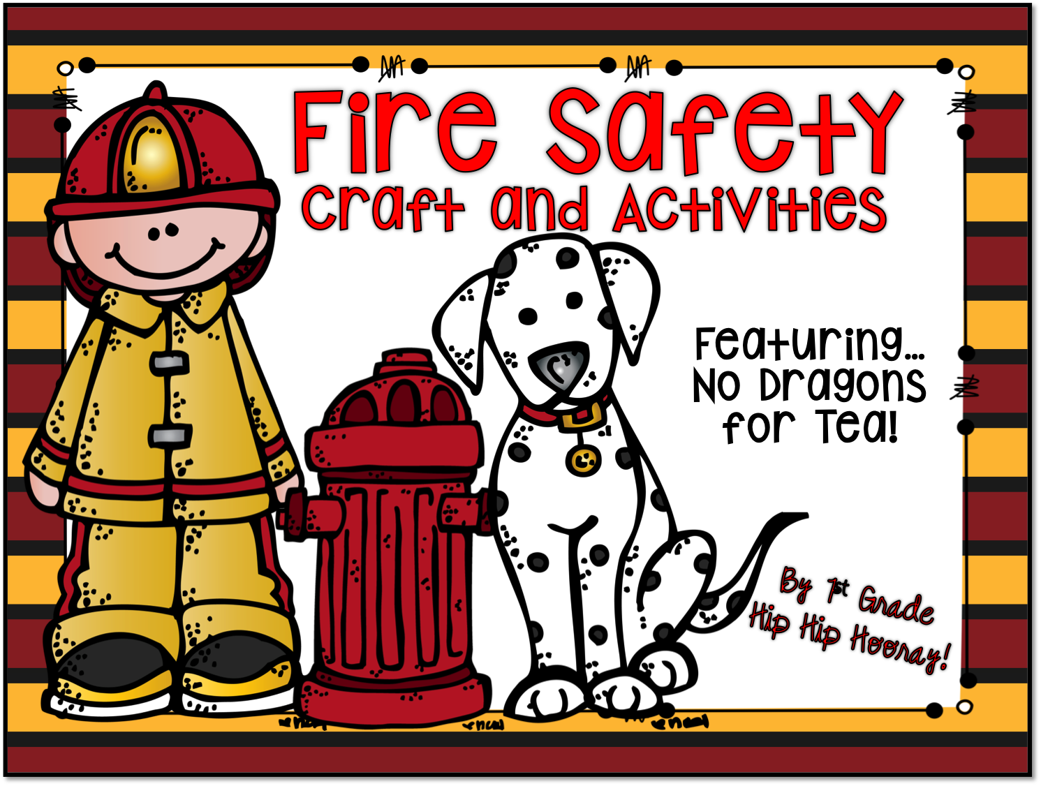 1st Grade Hip Hip Hooray!: Fun with Fire Safety!