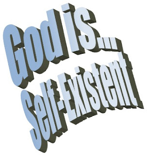 Transforming Christian: God is Self-Existent