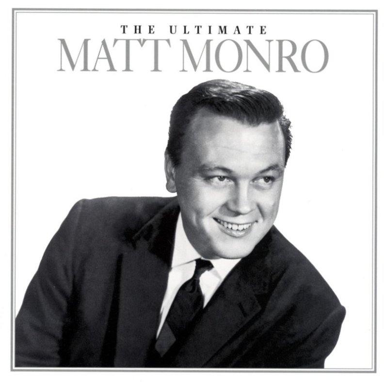 Luz Cámara Música - Sólo para Melómanos: Matt Monro - The Ultimate (2005)