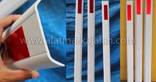 Patok Pengarah uPVC (Guide Post uPVC) | Mesin / Aplikator Marka Jalan ...