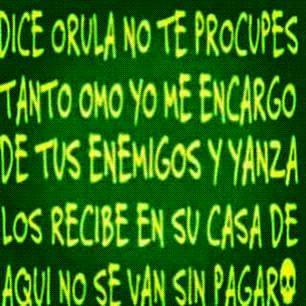 LOS SANTOS GUERREROS: ORULA...