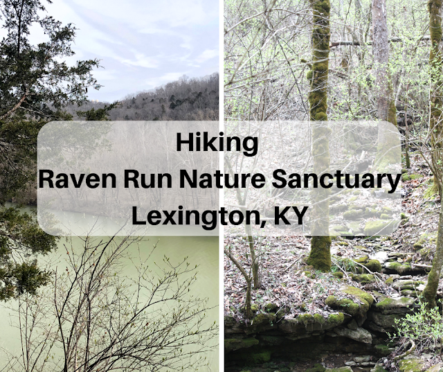 A Little Time and a Keyboard: Hiking to the Kentucky River at Raven Run ...