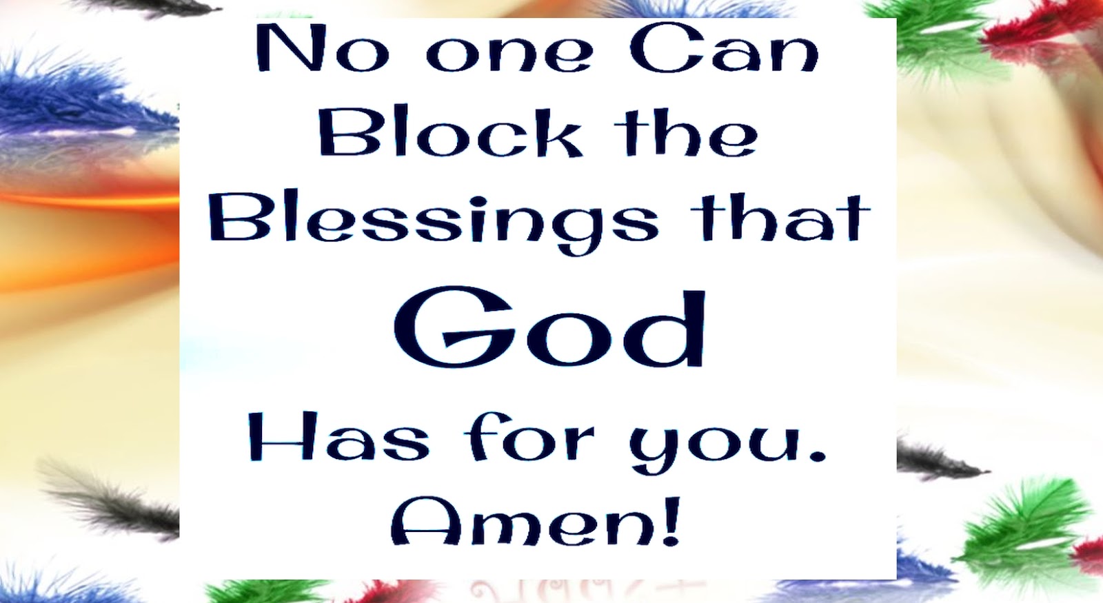 I am blessed beyond measure! Amen.