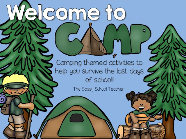 The Sassy School Teacher: Camping in the Classroom - Activities to help ...