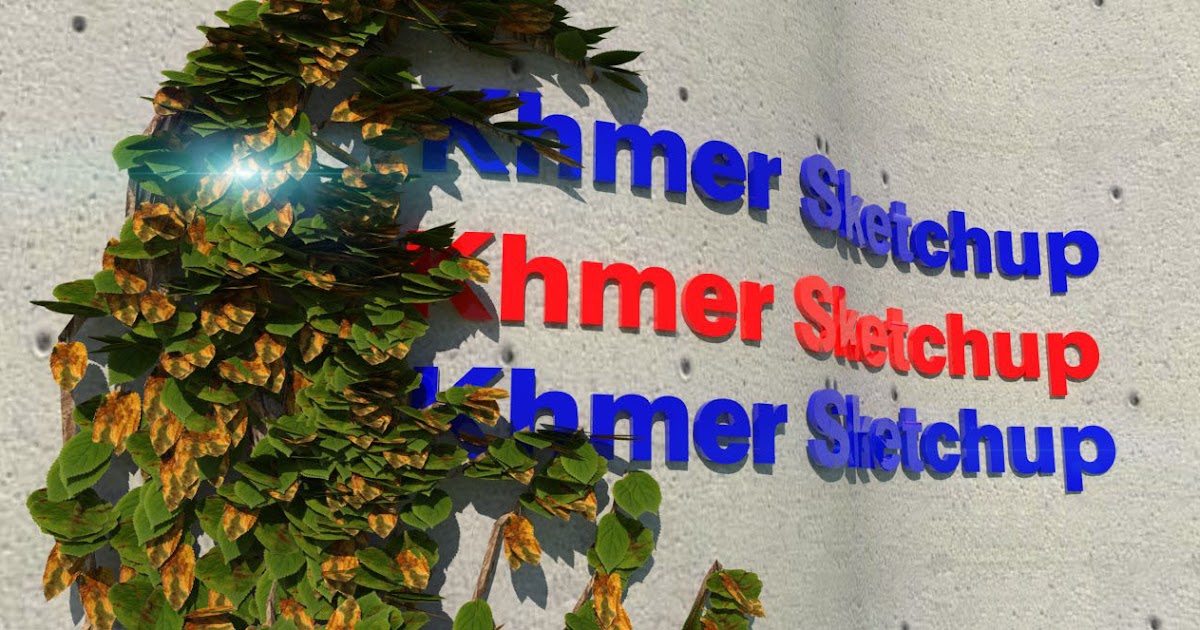 How To Make Text To Curve In Sketchup Khmer SketchUp