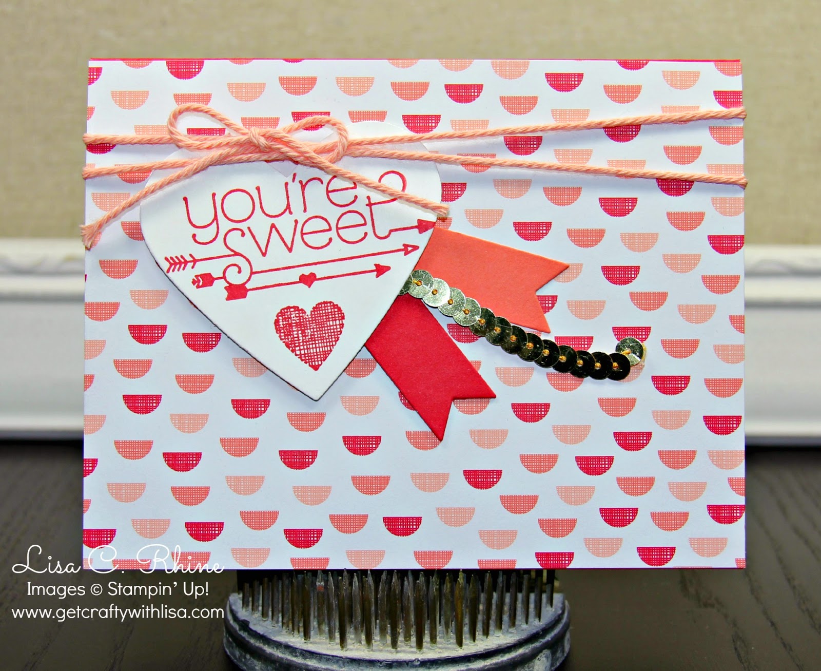 Get Crafty with Lisa: You're Sweet