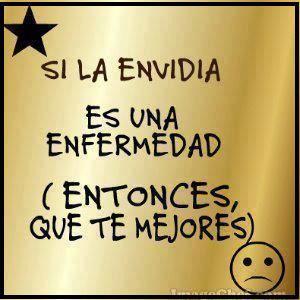 Viviendo Despierto: Cuando somos damnificados por la envidia de otros.
