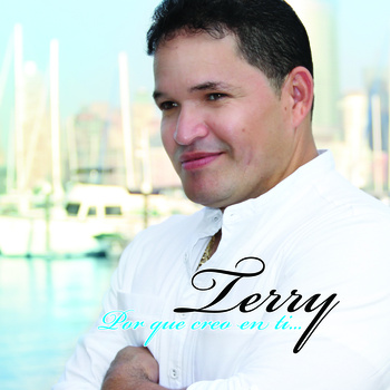 TERRY SALSA-POR QUE CREO EN TI (2011) | SALSASONEANDO