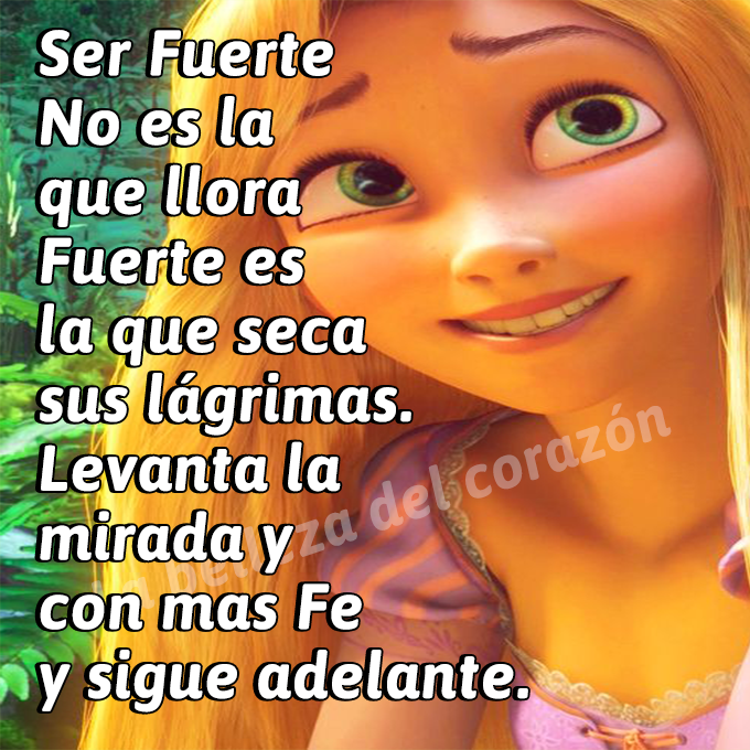 Imágenes, Frases y Reflexiones: Ser fuerte