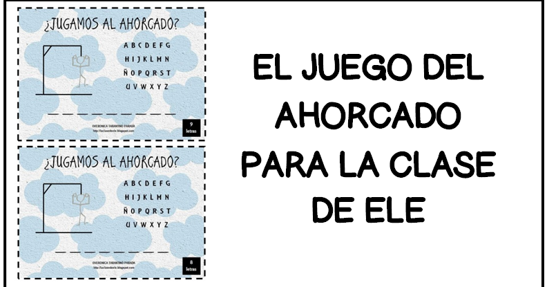 LACLASEDEELE: EL JUEGO DEL AHORCADO PARA LA CLASE DE ESPAÑOL