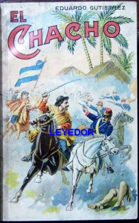 LEYEDOR LIBROS: EL CHACHO EDUARDO GUTIERREZ COLECCION COMPLETA EN ...