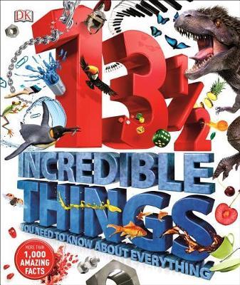 Kids' Book Review: Review: 13 1/2 Incredible Things You Need To Know ...