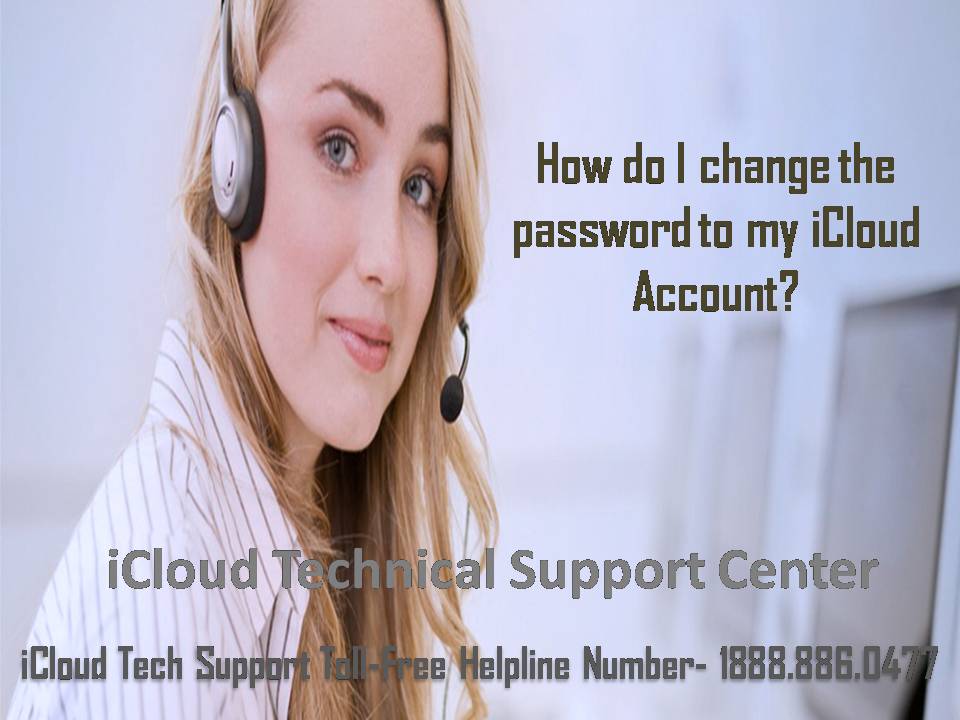 1888 886 0477 How Do I Change The Password To My ICloud Account 1888-886-0477-how-do-i-change-the-password-to-my-icloud-account