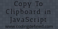 Copy To Clipboard in JavaScript - Coding Defined