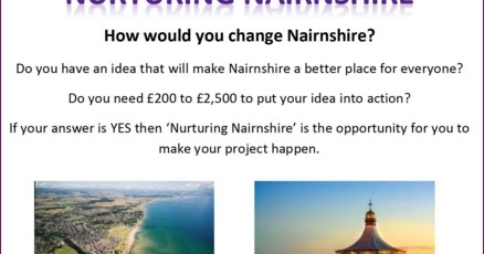 A Gurn from Nurn: "Grants available to help nurture Nairnshire!"
