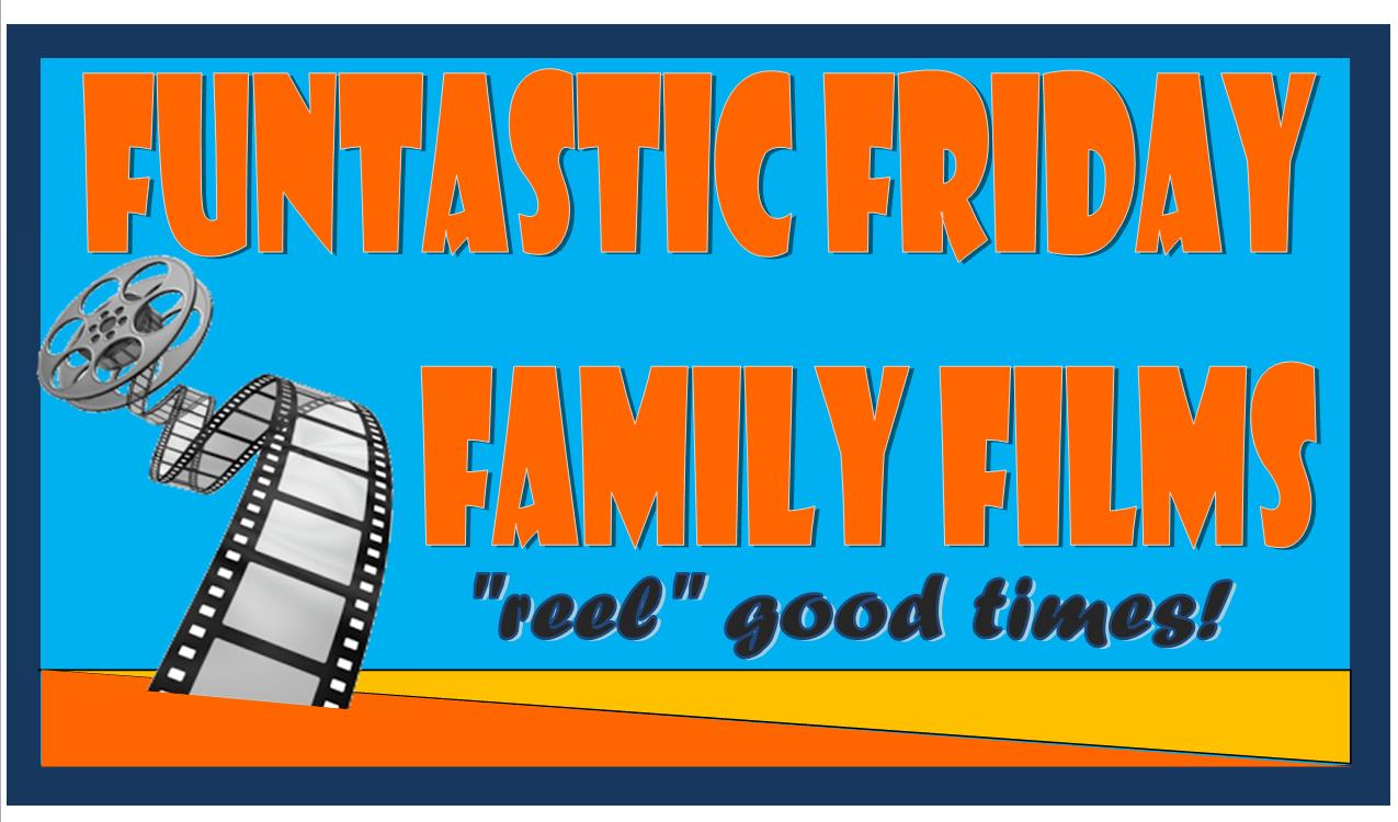 Tulare County Library News and Events: Funtastic Fridays - March