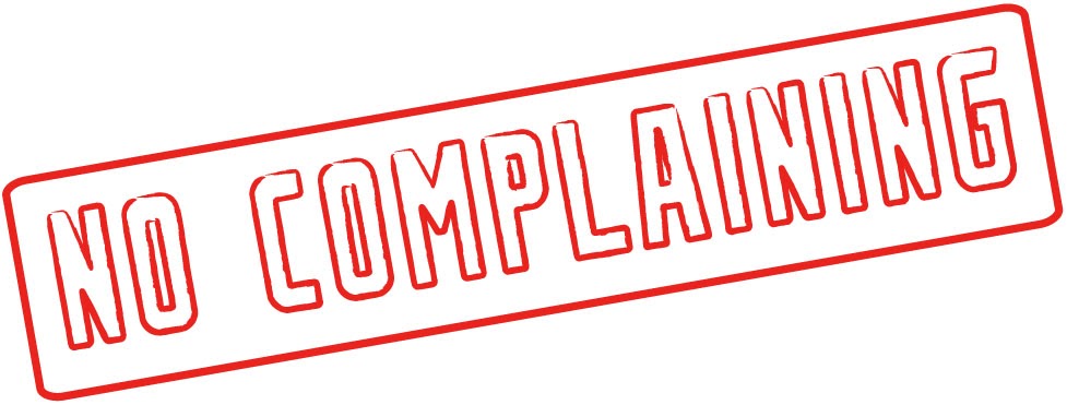 Sohl Design: No Complaining