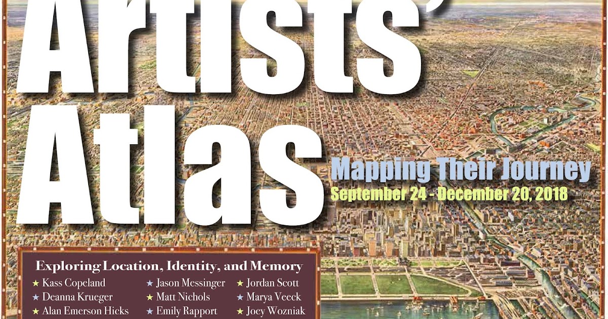 Jason Messinger Art: Artists' Atlas: Chicago Artists Map Their Journeys ...