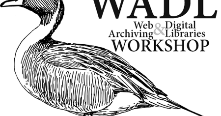 2018-06-11: Web Archive and Digital Libraries (WADL) Workshop Trip ...