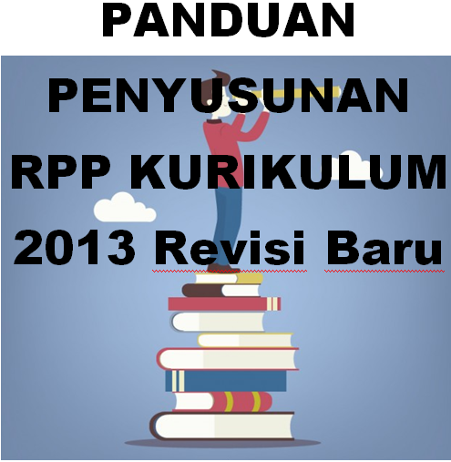 DOWNLOAD BUKU PANDUAN PENYUSUNAN RPP KURIKULUM 2013 Revisi Baru ...