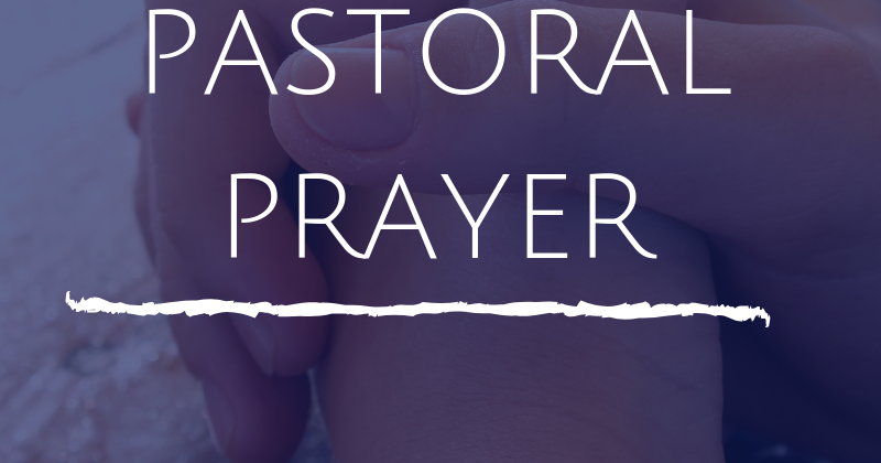 Pastoral Prayer - Incarnate Love