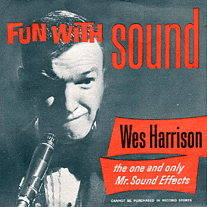 Vintage Stand-up Comedy: Wes Harrison - Fun With Sound Vol 1 1966 (7 Inch)