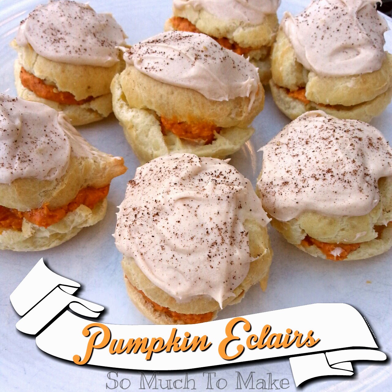 Pumpkin Eclairs | So Much To Make