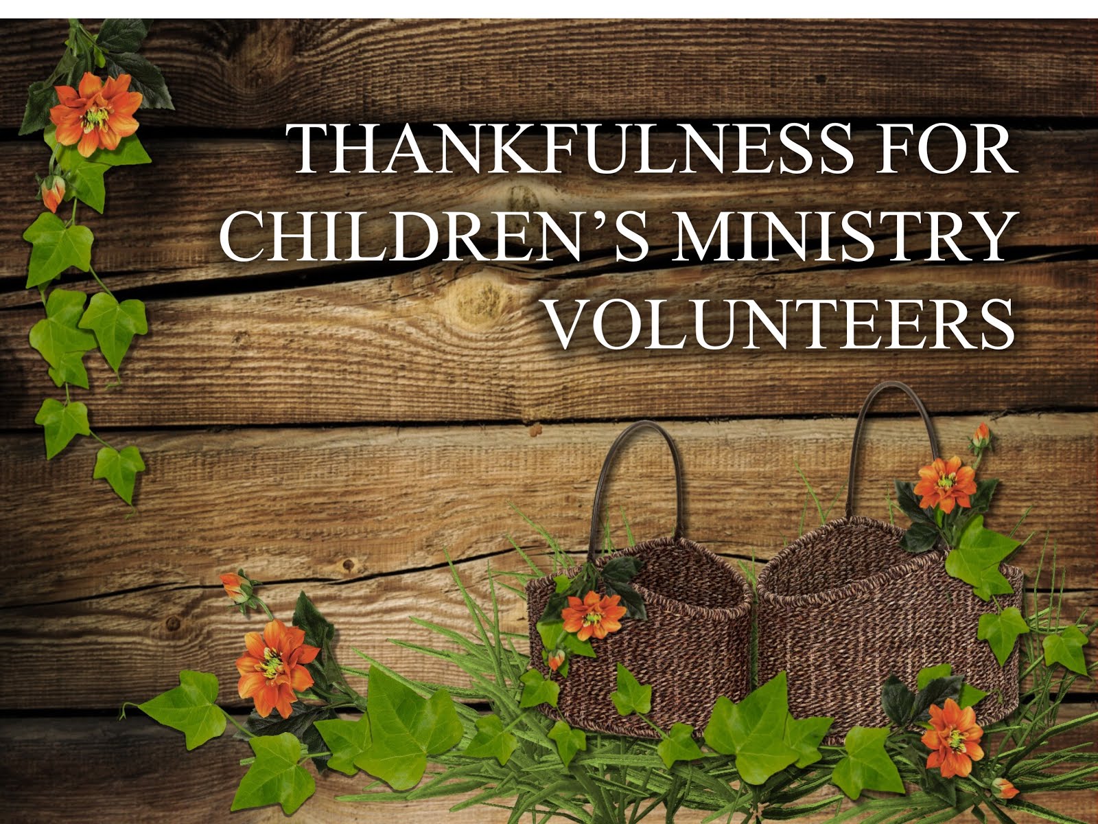 Thankfulness for Children's Ministry Volunteers ~ RELEVANT CHILDREN'S ...