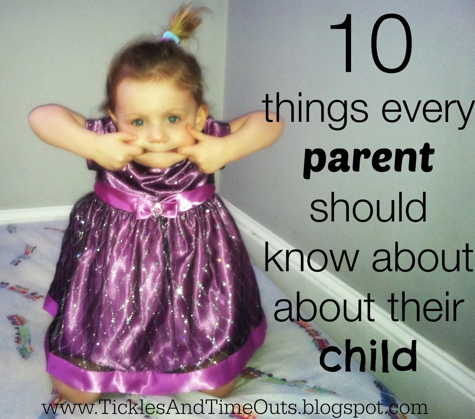 Tickles and Time Outs: 10 things every parent should know about their child