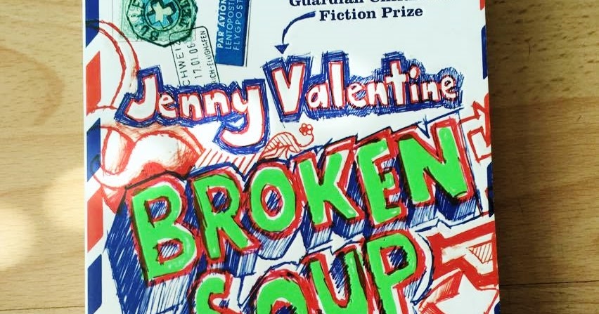 That's What I Call A Book Review: Broken Soup by Jenny Valentine - Review