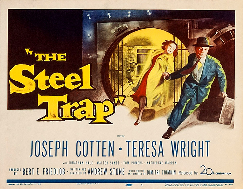 Where Danger Lives: THE STEEL TRAP (1952)