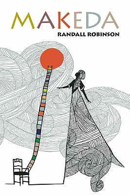 The Big Sea: Makeda by Randall Robinson