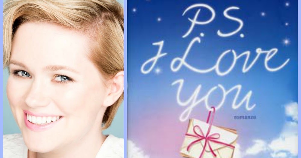TuttoPerTutti: CECELIA AHERN - P.S .I LOVE YOU