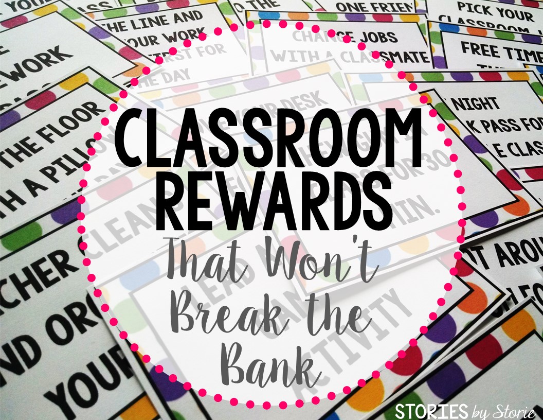 Classroom Rewards That Won't Break the Bank