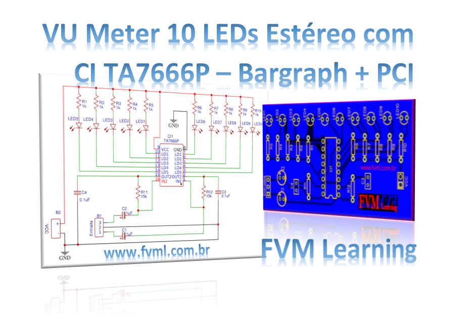 VU Meter 10 LEDs Estéreo com CI TA7666P - Bargraph + PCI - FVML